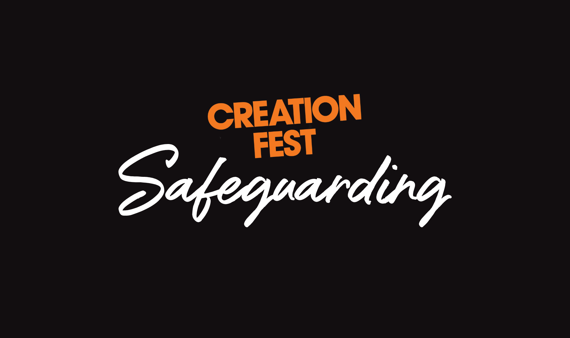 Safeguarding - Creation Fest